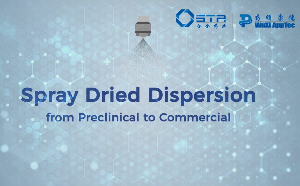 Spray Dried Dispersion from Preclinical to Commercial - STA Video | WuXi STA