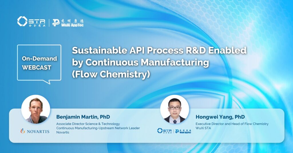 Sustainable API Process Enabled by Continuous Manufacturing (Flow Chemistry) - STA Webinar ...